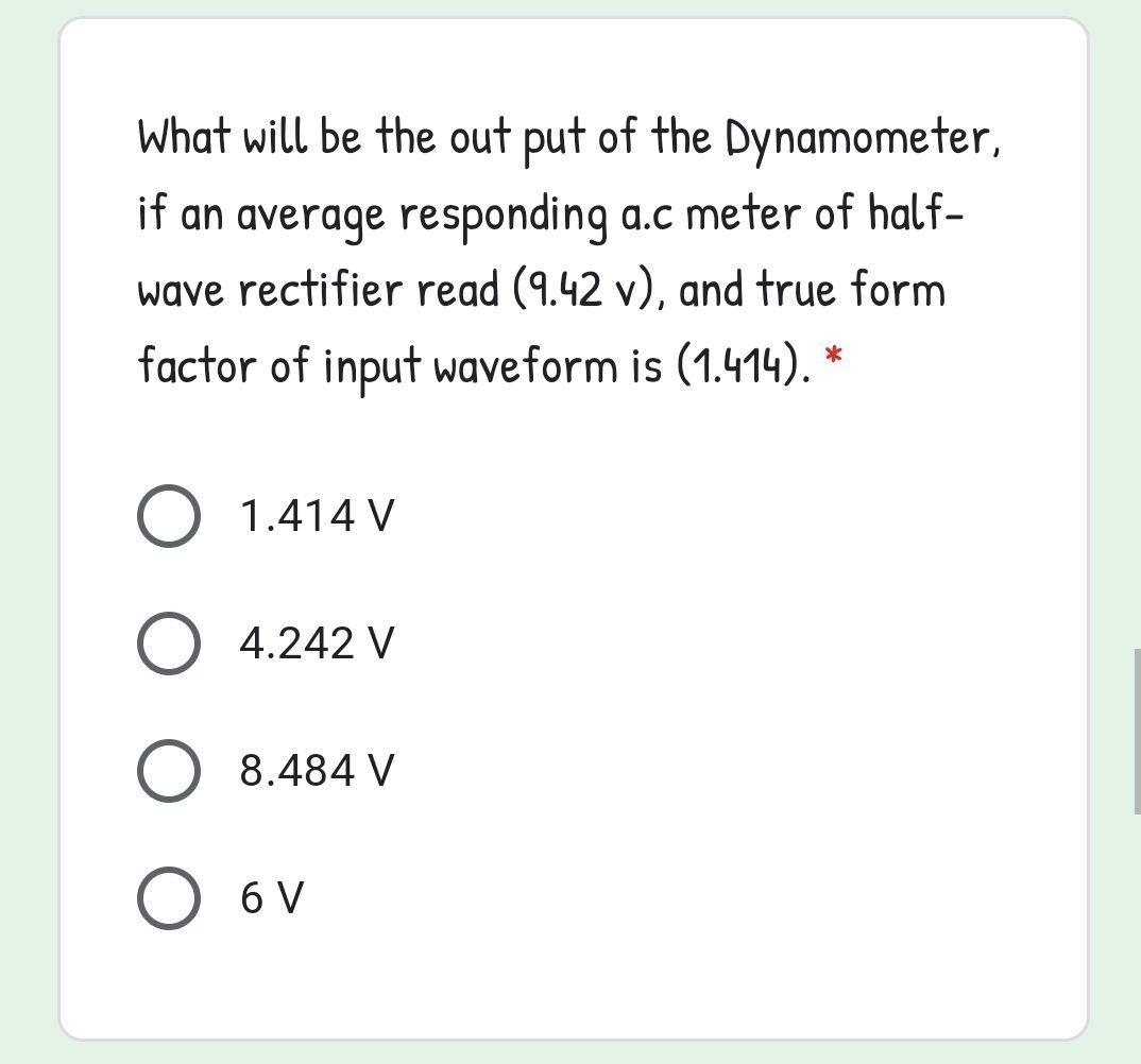 Solved What will be the output of the Dynamometer, if an | Chegg.com