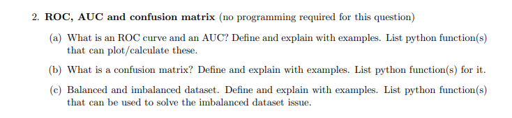 Solved 2. ROC, AUC and confusion matrix (no programming | Chegg.com