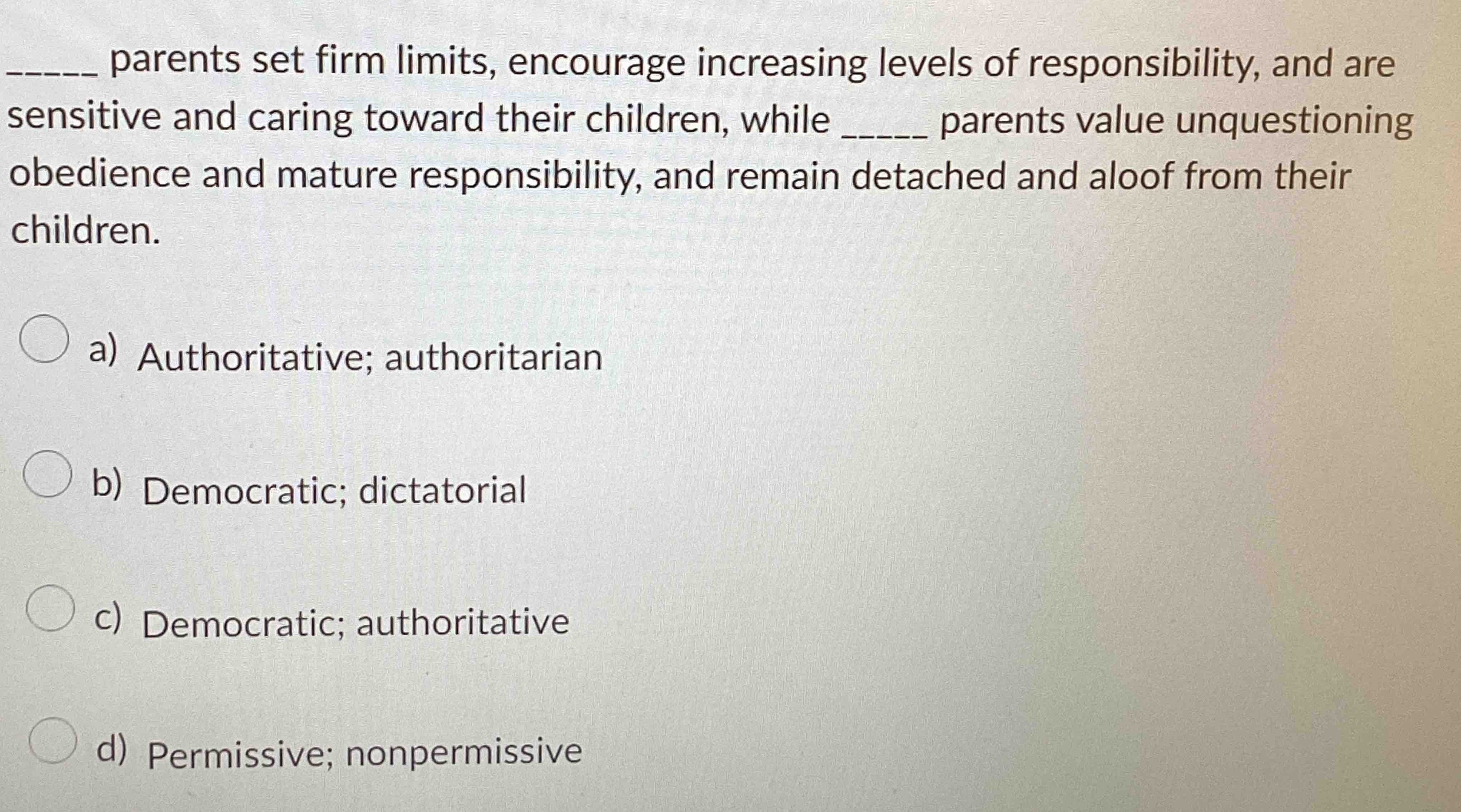 Solved parents set firm limits, ﻿encourage increasing levels | Chegg.com