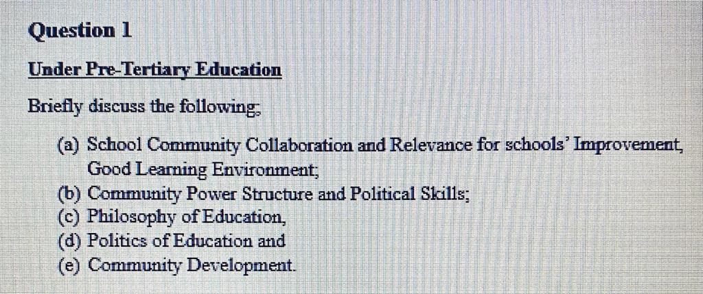 Solved Under Pre-Tertiarv Education Briefly discuss the | Chegg.com