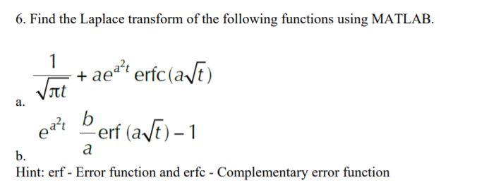 Solved 6. Find the Laplace transform of the following | Chegg.com