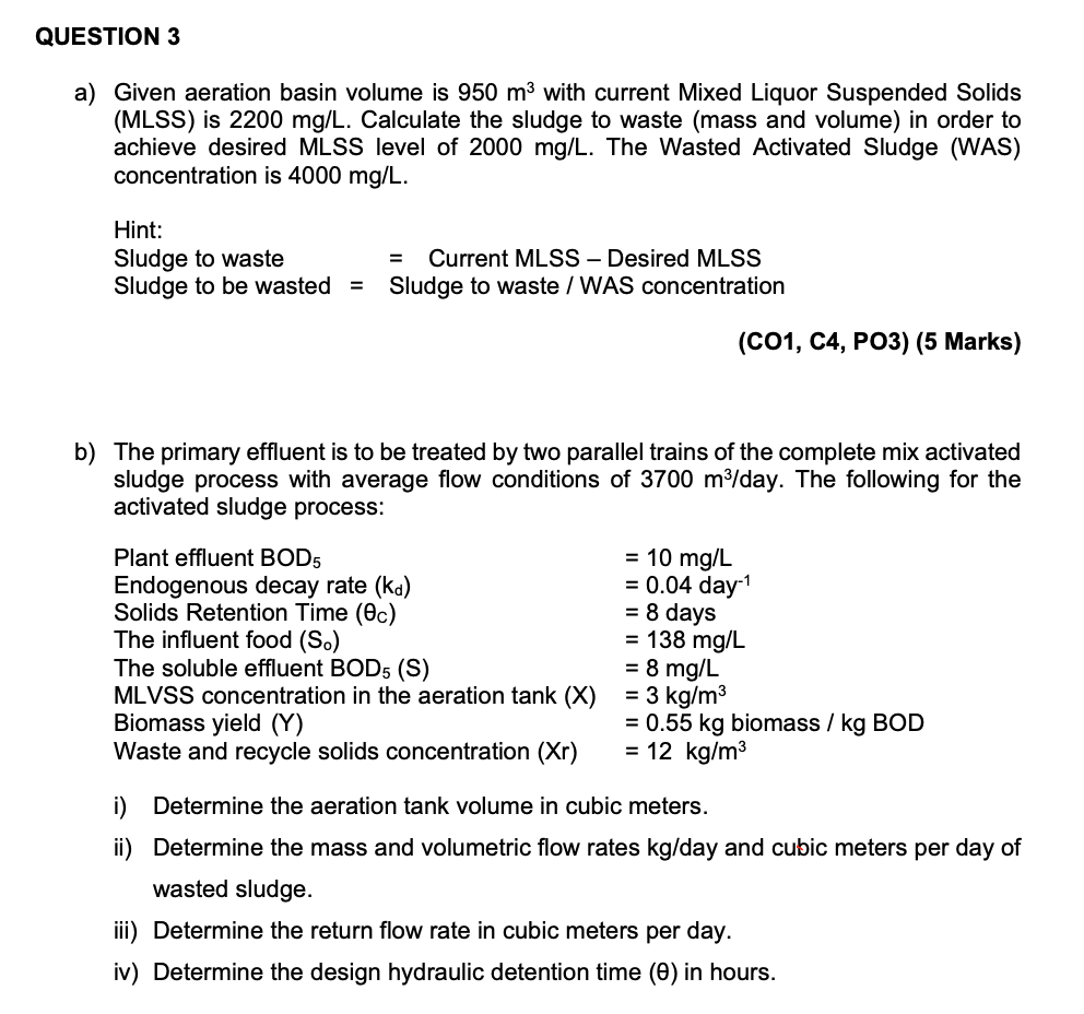 Solved ESTION 3 a) Given aeration basin volume is 950 m3 | Chegg.com