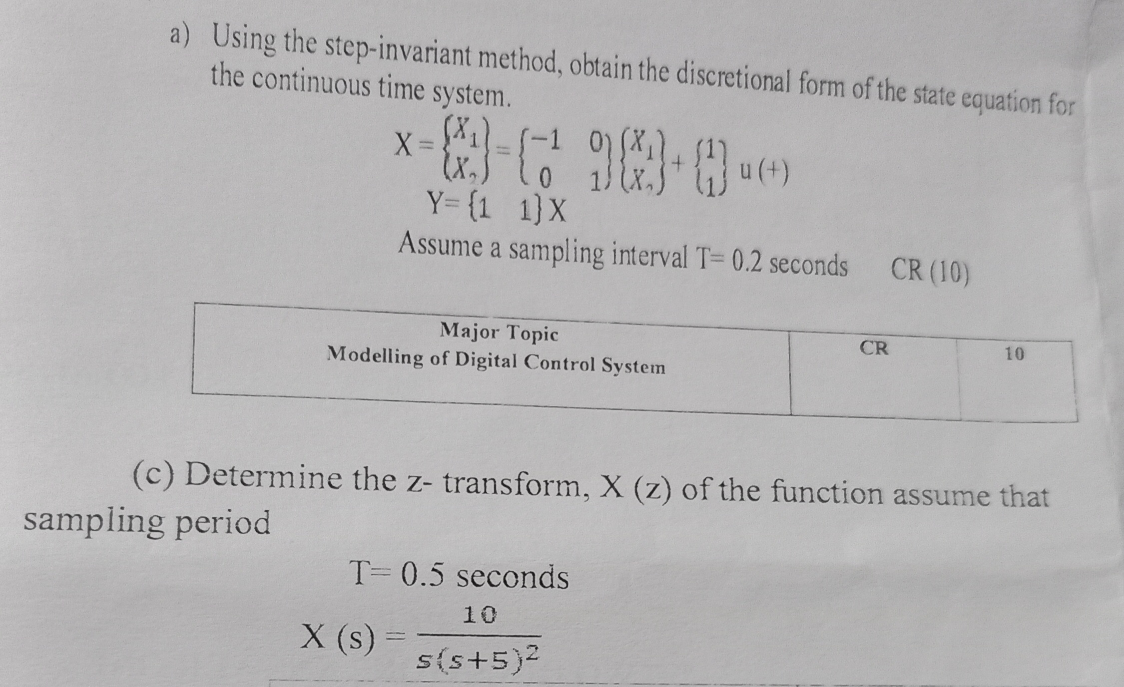 Solved a) Using the step-invariant method, obtain the | Chegg.com