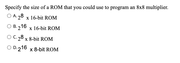 Solved Specify the size of a ROM that you could use to | Chegg.com