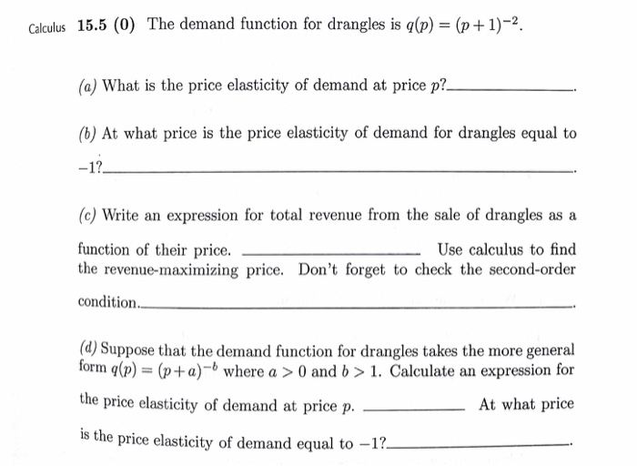 Solved Calculus 15.5 (0) The demand function for drangles is | Chegg.com