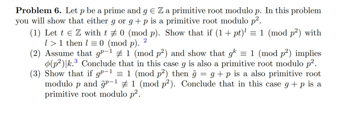 Solved Problem 6. Let p be a prime and g ∈ Z a primitive | Chegg.com