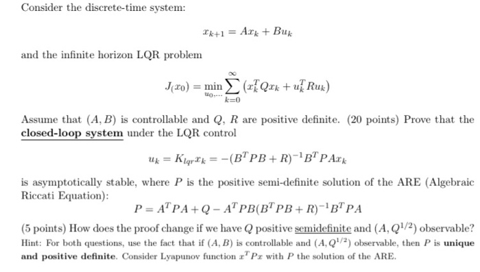 Solved Consider The Discrete Time System Xk 1 Ark Buk