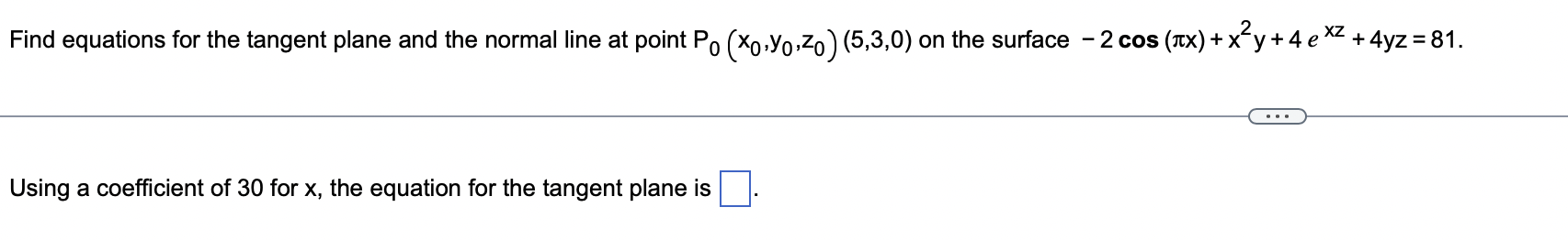 Solved XZ Find equations for the tangent plane and the | Chegg.com