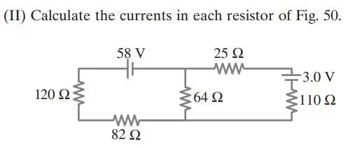 Solved (II) Calculate the currents in each resistor of Fig. | Chegg.com