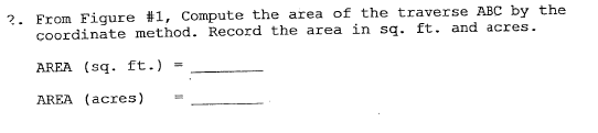 Solved ?. From Figure #1, Compute the area of the traverse | Chegg.com