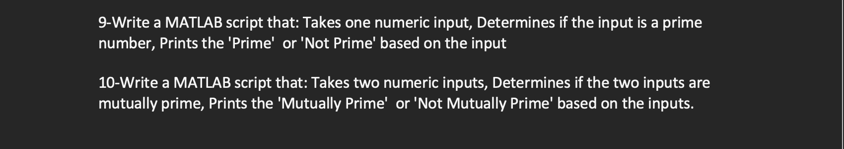 Solved 9-Write a MATLAB script that: Takes one numeric | Chegg.com