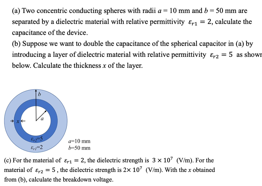Solved (a) Two concentric conducting spheres with radii a=10 | Chegg.com
