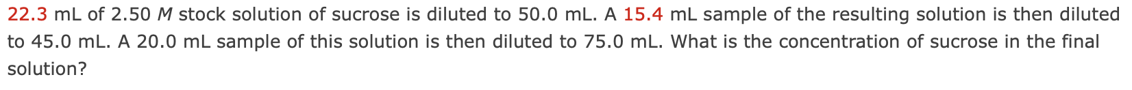Solved 22.3 mL of 2.50M stock solution of sucrose is diluted | Chegg.com