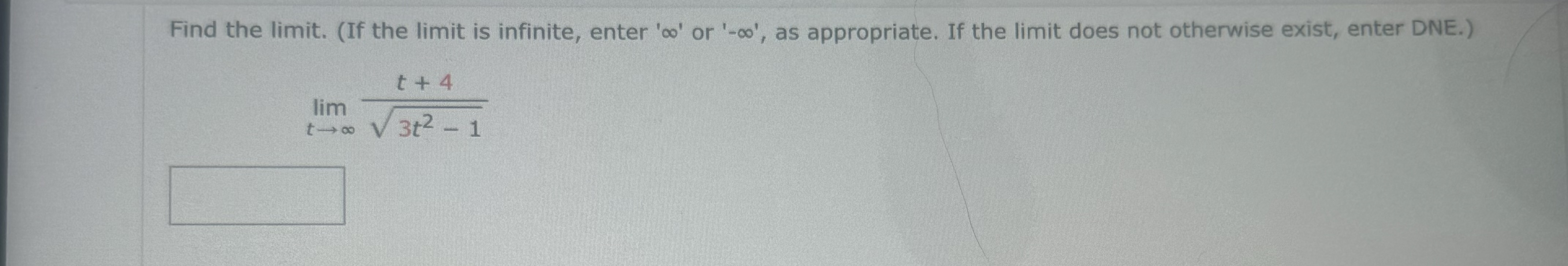 Solved Find the limit. (If the limit is infinite, enter | Chegg.com