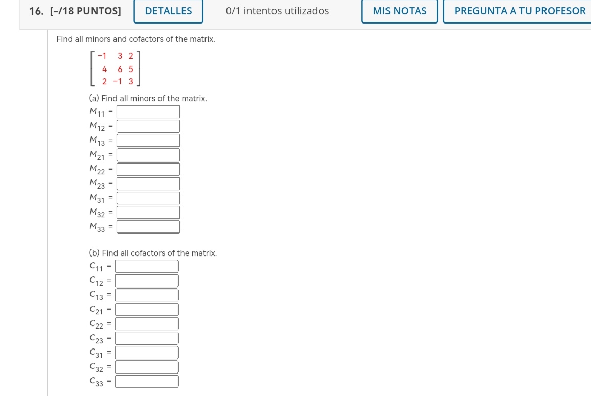 Solved Find all minors and cofactors of the matrix. | Chegg.com