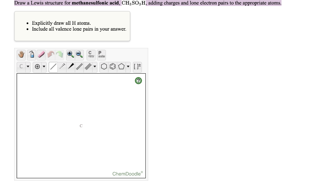 Solved Draw a Lewis structure for methanesulfonic acid, | Chegg.com