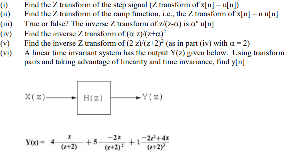 Solved (i) Find the Z transform of the step signal (Z | Chegg.com