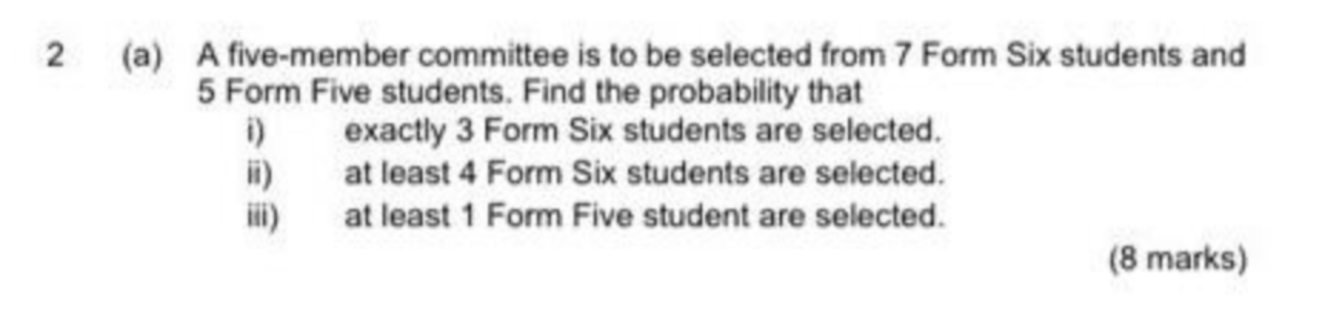Solved 2 (a) (a) A five-member committee is to be selected | Chegg.com