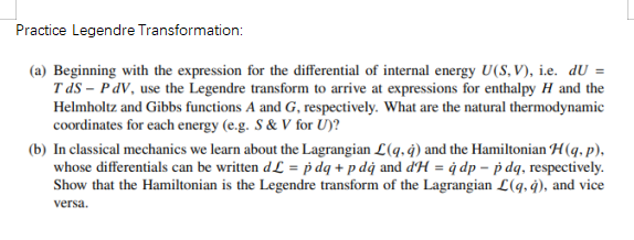 Solved Practice Legendre Transformation: (a) Beginning with | Chegg.com