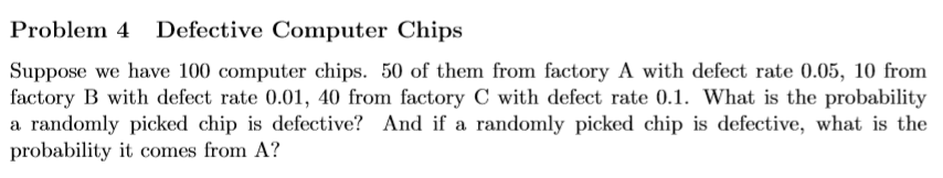 Solved Problem 4 Defective Computer Chips Suppose we have | Chegg.com
