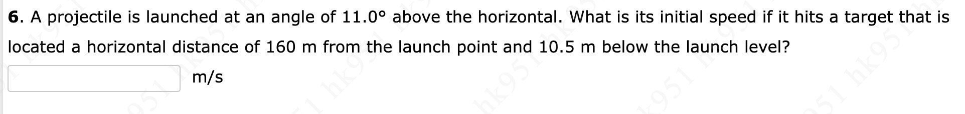 Solved A projectile is launched at an angle of 11.0° ﻿above | Chegg.com