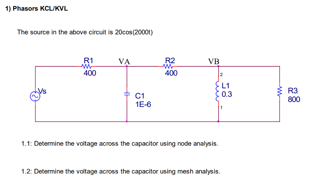 Solved 1) Phasors KCL/KVL The source in the above circuit is | Chegg.com