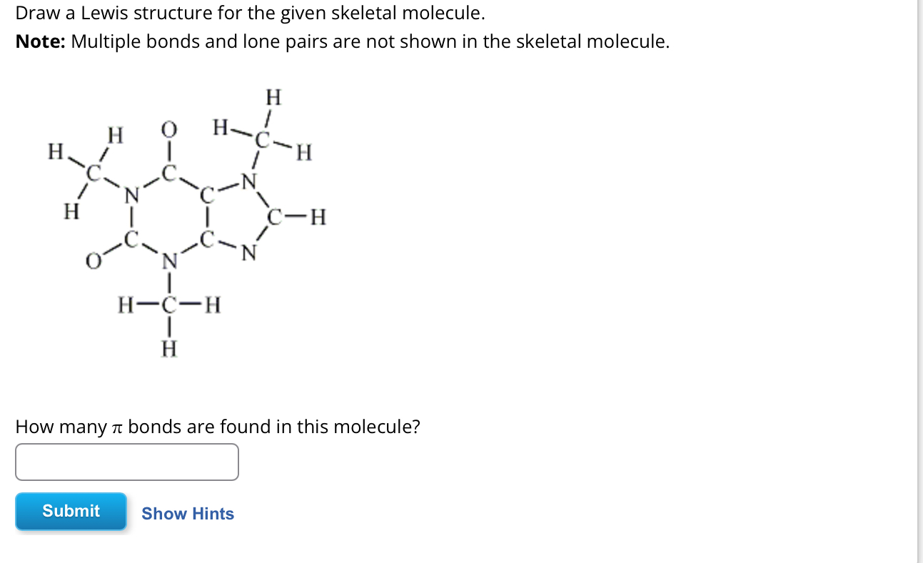 Solved Draw a Lewis structure for the given skeletal | Chegg.com