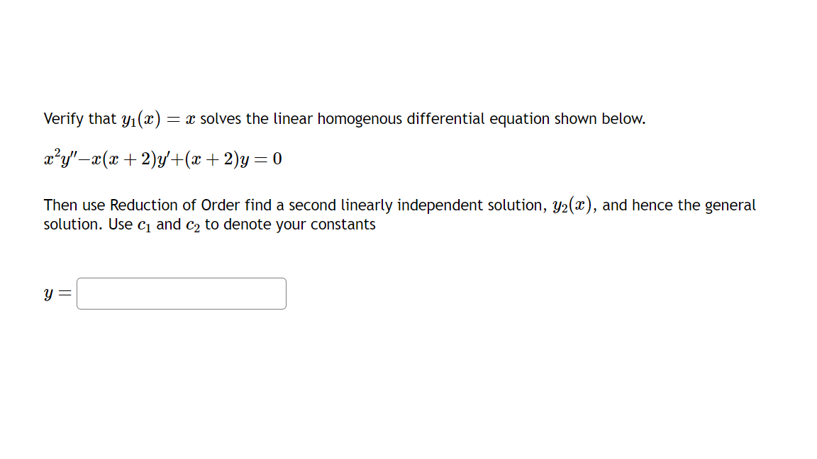 Solved Verify that y1(x)=x solves the linear homogenous | Chegg.com