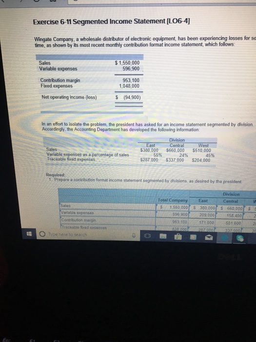 Solved Exercise 6-11 Segmented Income Statement [LO6-4] | Chegg.com