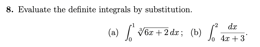 Solved 8. Evaluate the definite integrals by substitution. | Chegg.com