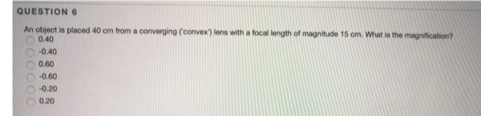 Solved QUESTION 6 An object is placed 40 cm from a | Chegg.com