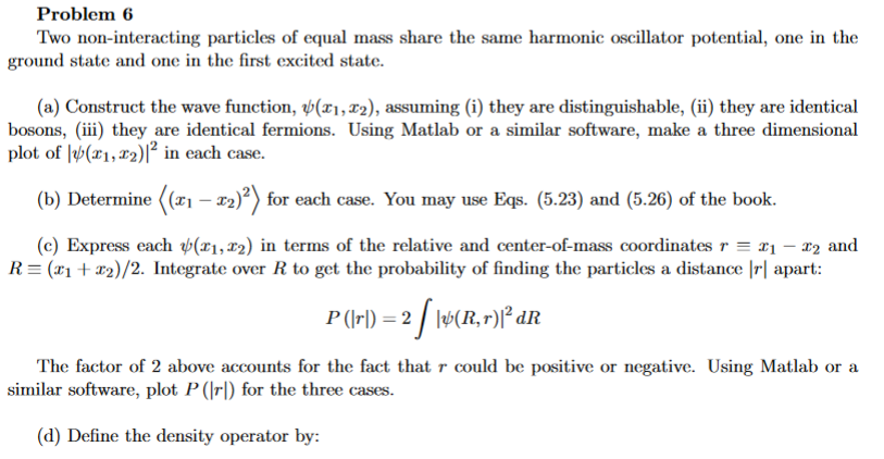Problem 6 Two non-interacting particles of equal mass | Chegg.com