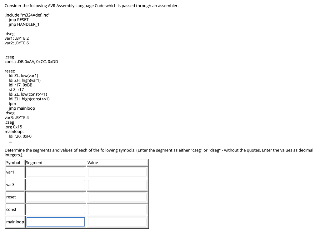 Solved Consider the following AVR Assembly Language Code | Chegg.com