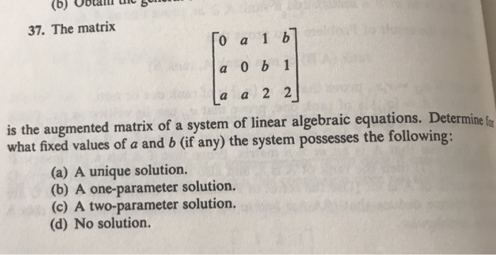 Solved 37. The matrix o a 1 b a a 2 2 is the augmented | Chegg.com
