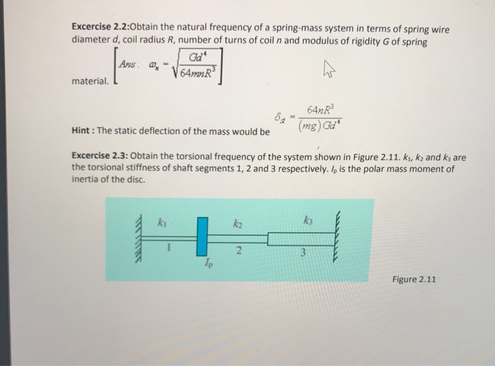 Solved Excercise 2.2:Obtain the natural frequency of a | Chegg.com