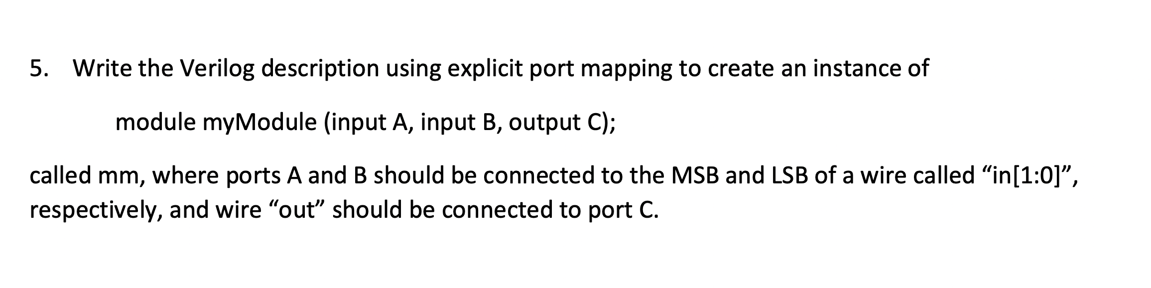 Solved 5. Write the Verilog description using explicit port | Chegg.com