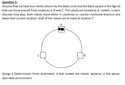 Solved Question 3: Assume that we have two robots (shown by | Chegg.com