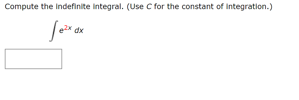 Solved Compute the indefinite integral. (Use C for the | Chegg.com