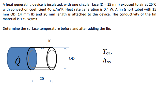 Solved A heat generating device is insulated, with one | Chegg.com