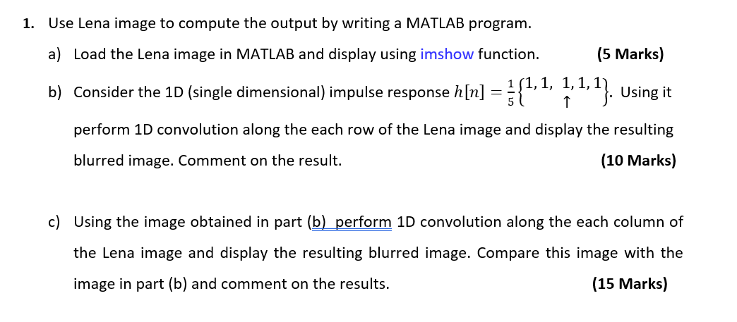 1. Use Lena image to compute the output by writing a | Chegg.com