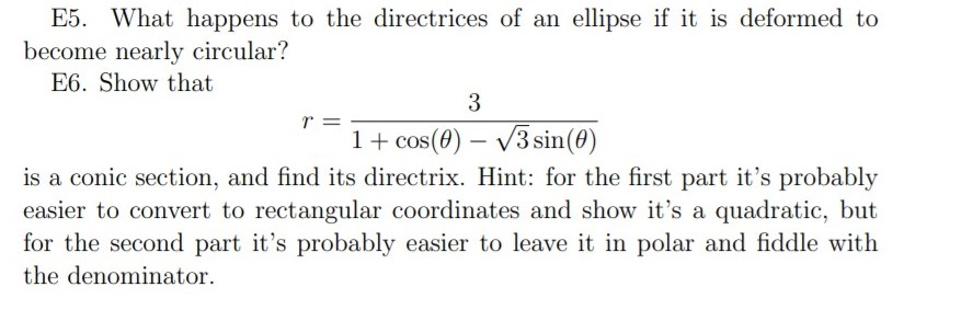 Solved E5. What happens to the directrices of an ellipse if | Chegg.com