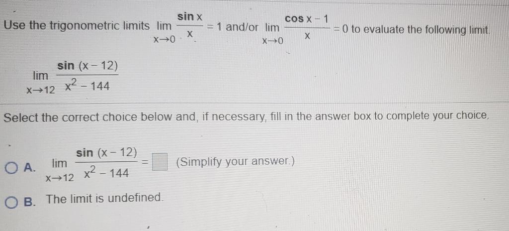 Solved sin x Use the trigonometric limits lim COS X-1 = 1 | Chegg.com