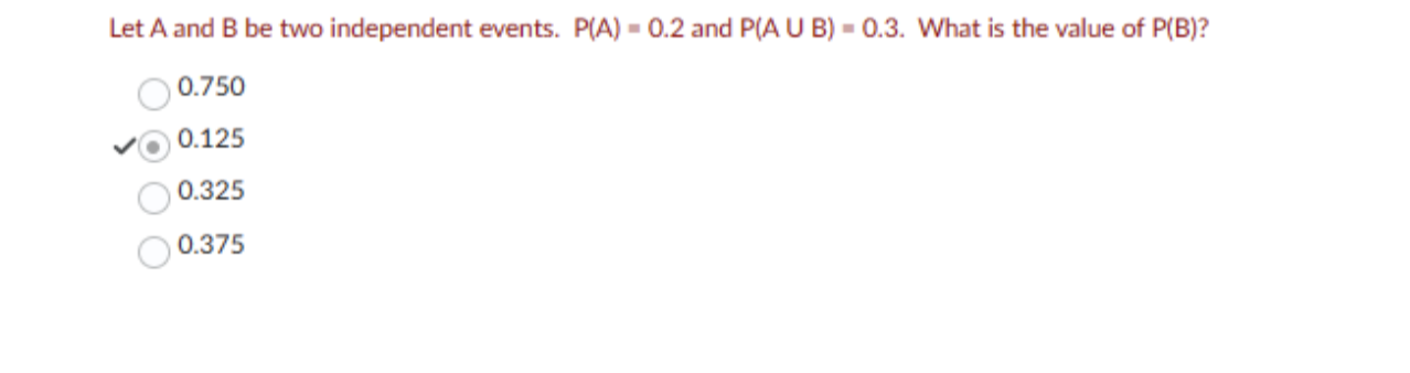 Solved Let A and B ﻿be two independent events. P(A)=0.2 ﻿and | Chegg.com