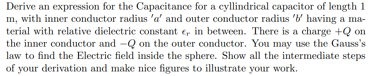 Solved m, Derive an expression for the Capacitance for a | Chegg.com