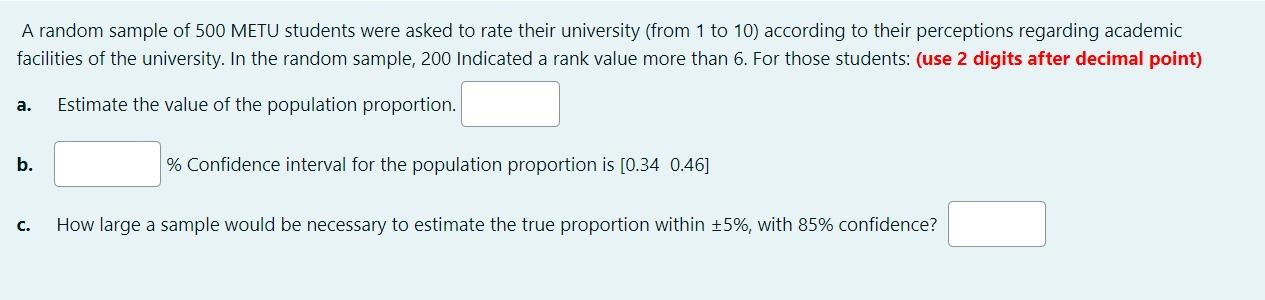 Solved A random sample of 500 METU students were asked to | Chegg.com