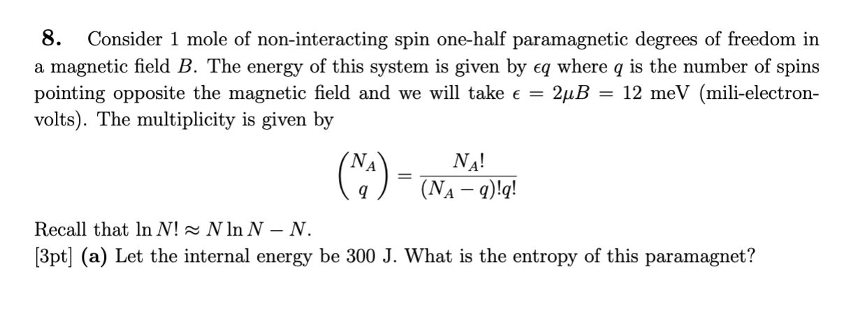 Solved 8. Consider 1 mole of non-interacting spin one-half | Chegg.com