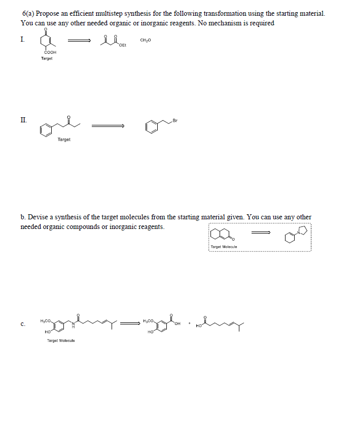 Solved 6(a) Propose an efficient multistep synthesis for the | Chegg.com