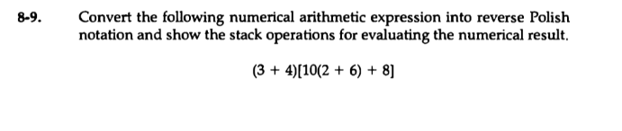 Solved 8-9. Convert the following numerical arithmetic | Chegg.com