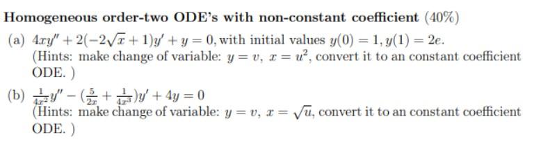 Solved Homogeneous order-two ODE's with non-constant | Chegg.com