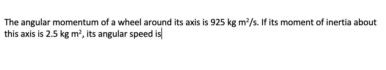 Solved The angular momentum of a wheel around its axis is | Chegg.com
